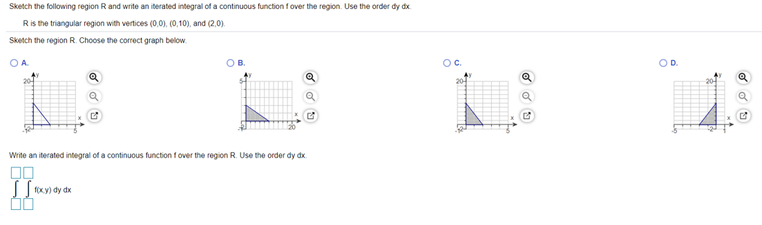 Solved Sketch the following region R and write an iterated | Chegg.com