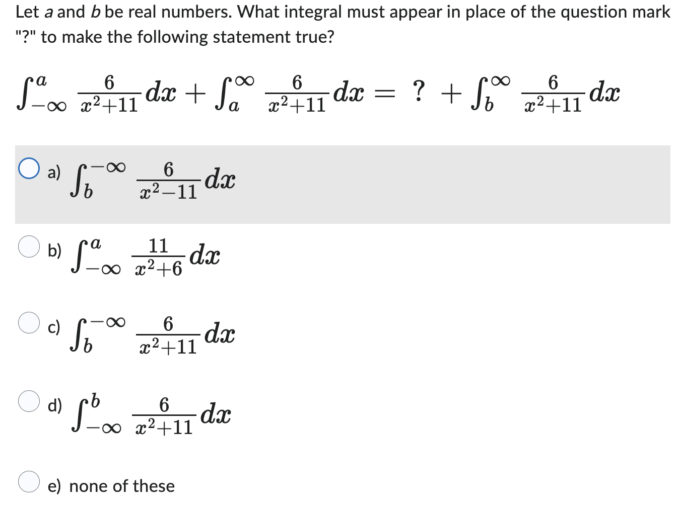Solved Let a and b ﻿be real numbers. What integral must | Chegg.com