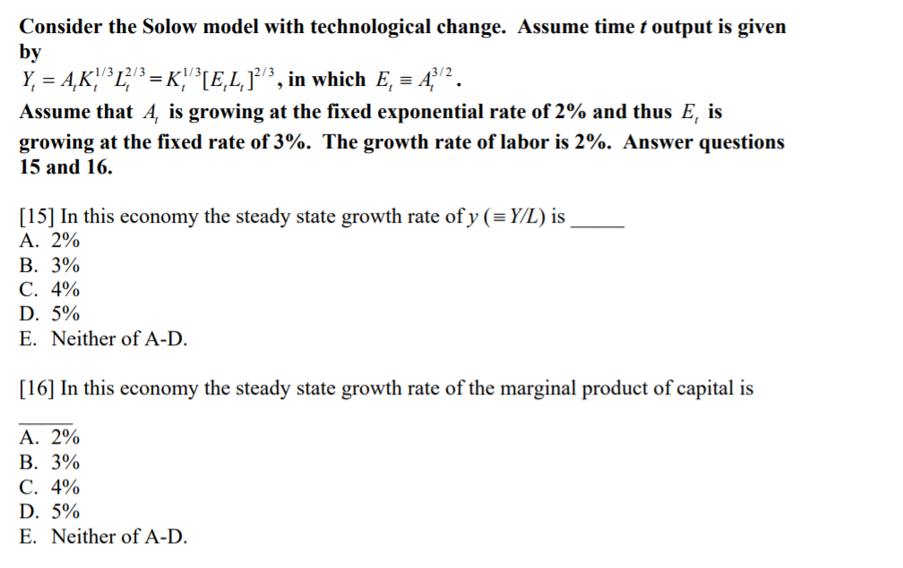 Solved = = Consider the Solow model with technological | Chegg.com
