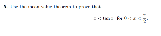Solved 5. Use the mean value theorem to prove that x | Chegg.com