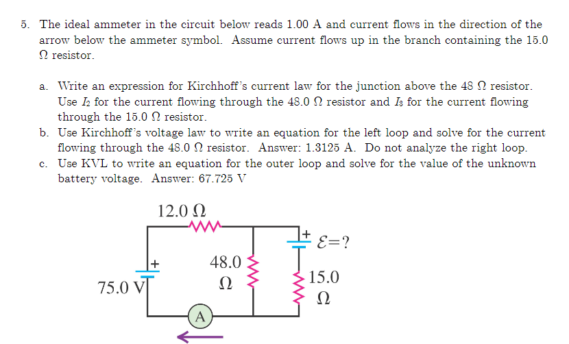 Solved 5. The ideal ammeter in the circuit below reads 1.00 | Chegg.com