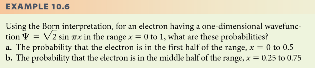 Solved EXAMPLE 10.6 Using the Born interpretation, for an | Chegg.com