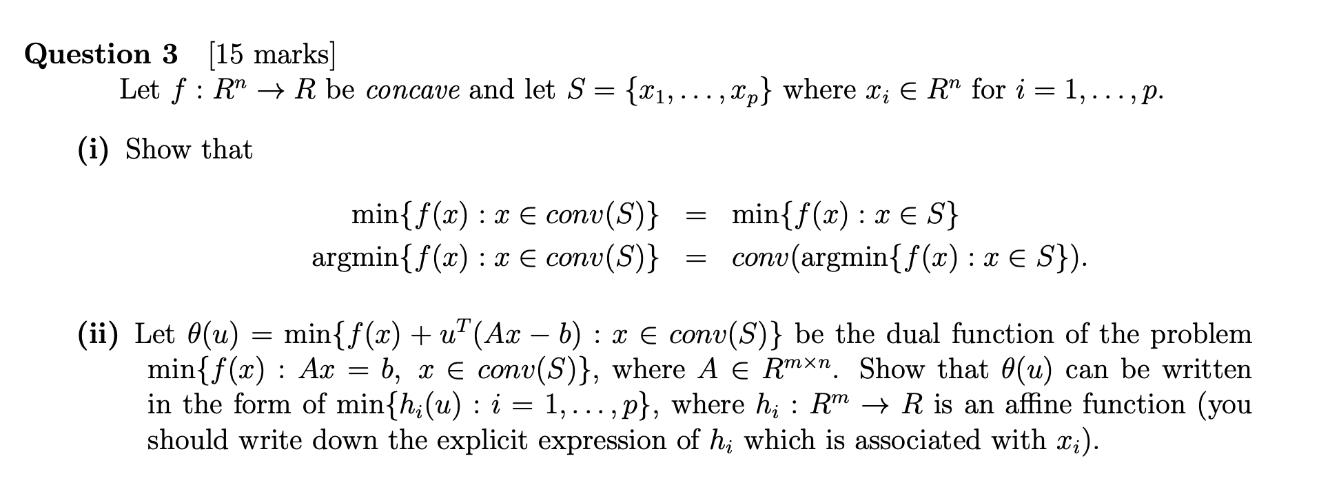 Solved uestion 3 [15 marks] Let f:Rn→R be concave and let | Chegg.com