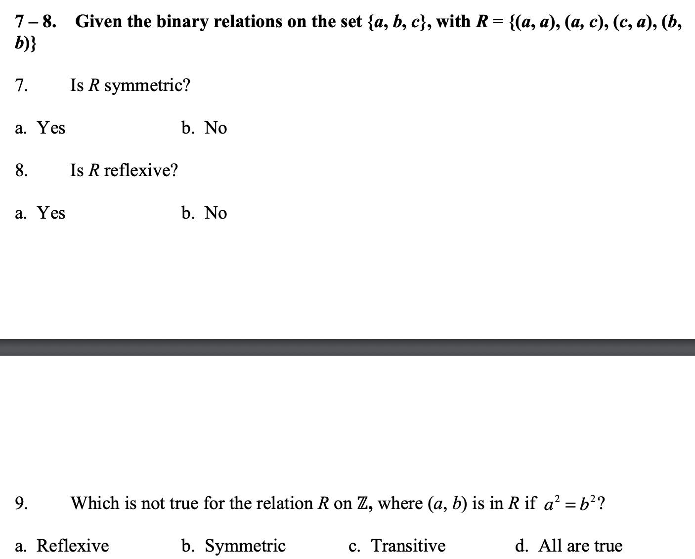 Solved 7-8. Given the binary relations on the set \\( \\{a, | Chegg.com
