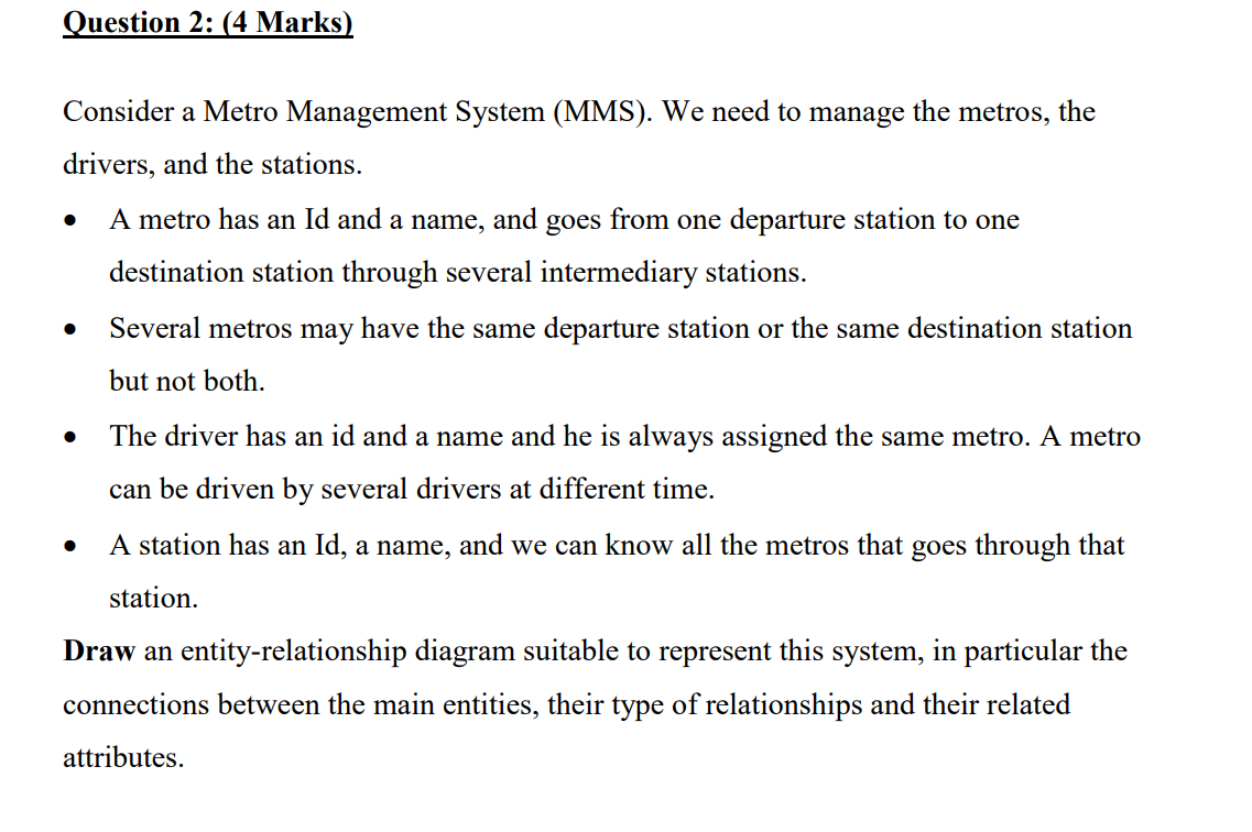 Solved Question 2: (4 Marks) Consider a Metro Management | Chegg.com
