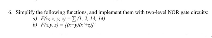 Solved 6. Simplify the following functions, and implement | Chegg.com