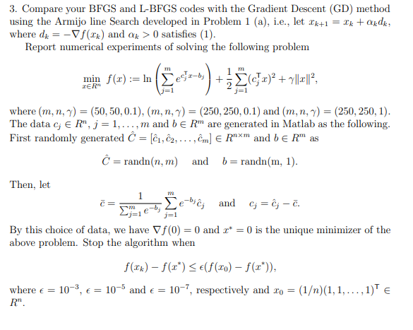 Solved 3. Compare your BFGS and L-BFGS codes with the | Chegg.com