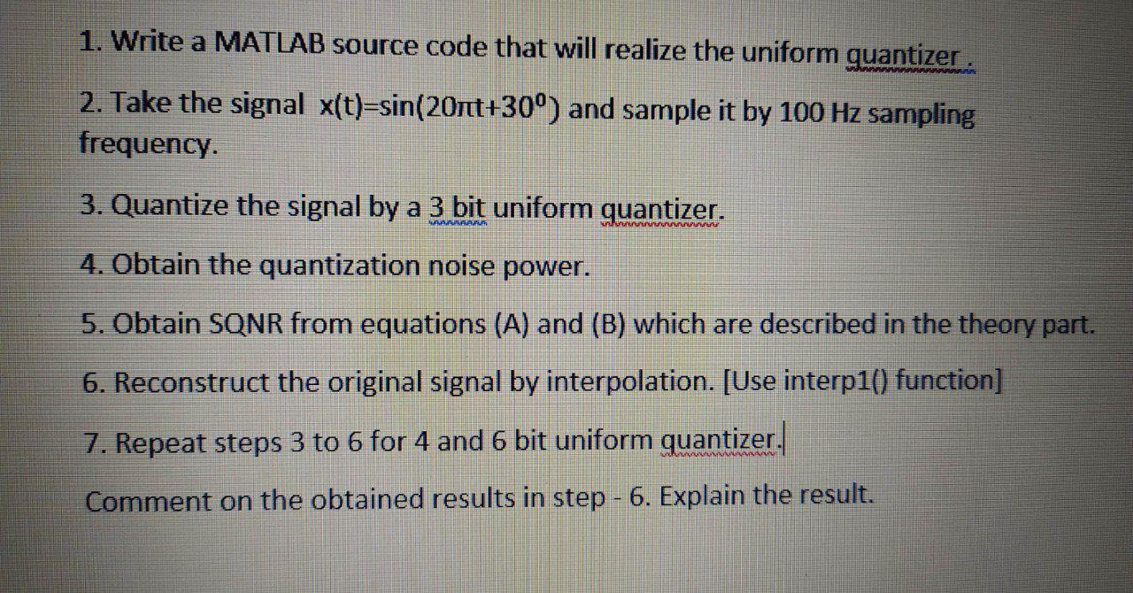 Solved 1. Write a MATLAB source code that will realize the | Chegg.com
