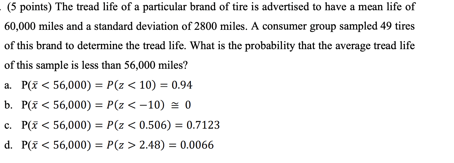 Solved (5 points) The tread life of a particular brand of | Chegg.com