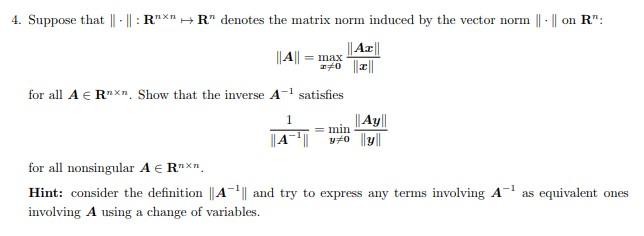 Solved 4. Suppose that lI II:RnR" denotes the matrix norm | Chegg.com