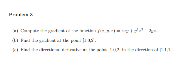 Solved Problem 3 = (a) Compute the gradient of the function | Chegg.com