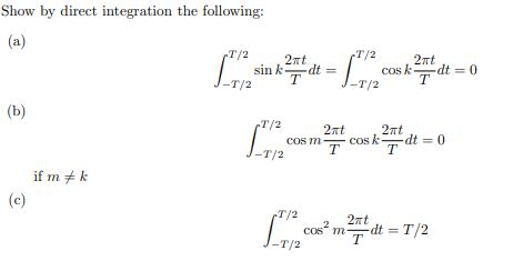 Solved Show by direct integration the following: (b) if mk | Chegg.com