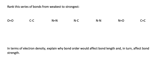 Solved Rank this series of bonds from weakest to strongest: | Chegg.com