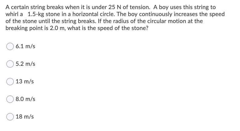 Solved A certain string breaks when it is under 25 N of | Chegg.com