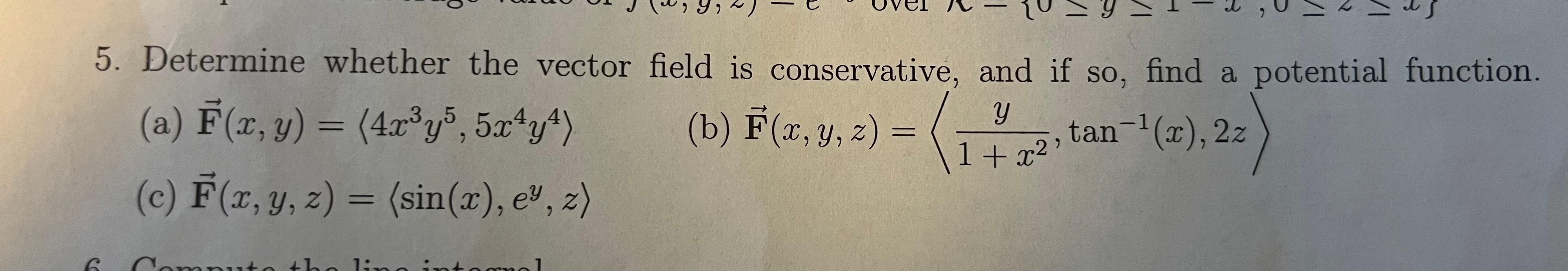 Solved 5. Determine whether the vector field is | Chegg.com