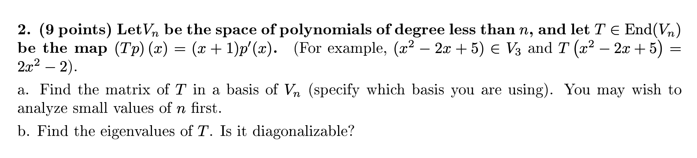 Solved 2. (9 points) Let Vn be the space of polynomials of | Chegg.com