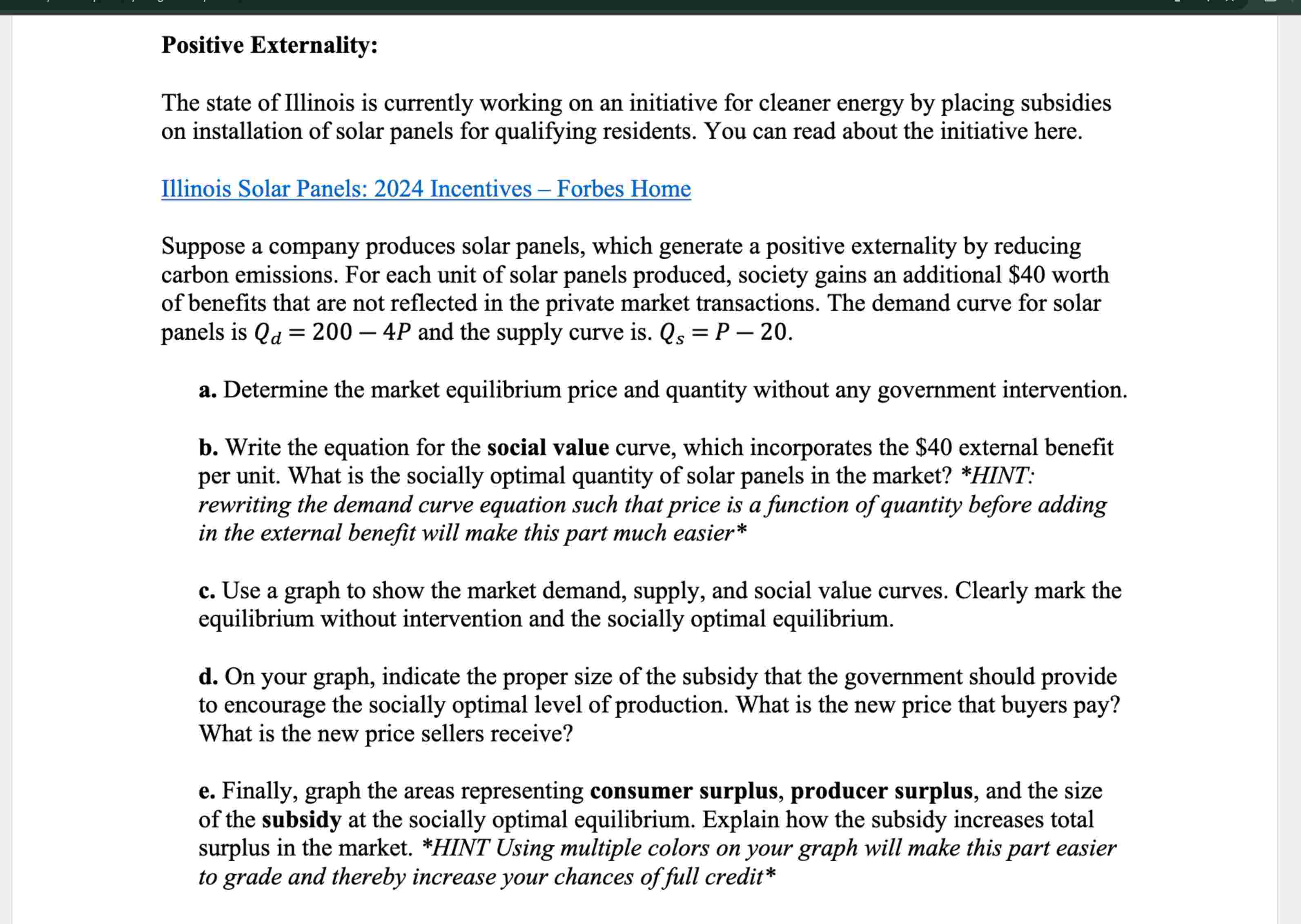 Solved Positive Externality:The state of Illinois is | Chegg.com