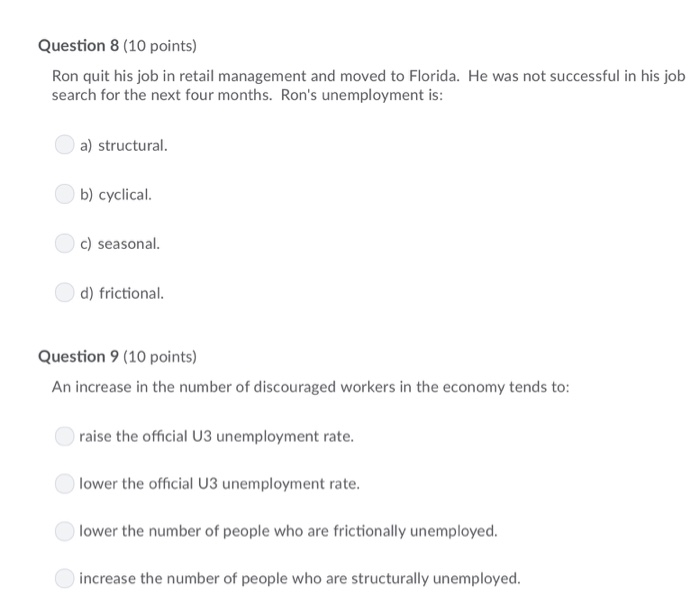Solved Question 1 (5 points) A discouraged worker is another | Chegg.com Solved Question 1 (5 points) A discouraged worker is another | Chegg.com