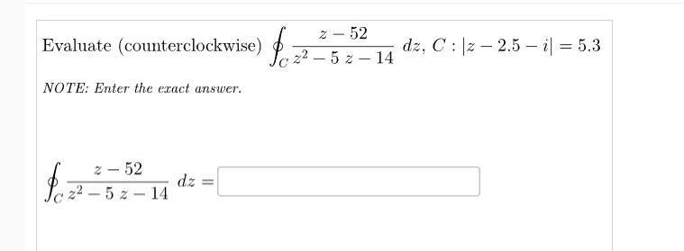 Solved Evaluate (counterclockwise) | Chegg.com