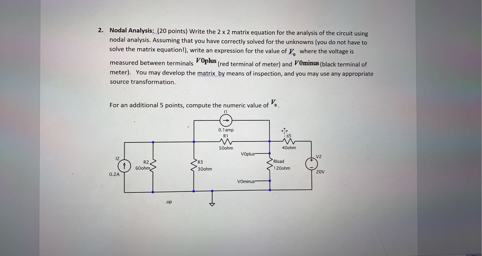 Solved 2. Nodal Analysis: (20 points) Write the 2 x 2 matrix | Chegg.com