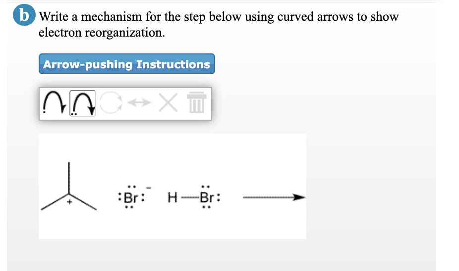Solved b Write a mechanism for the step below using curved | Chegg.com