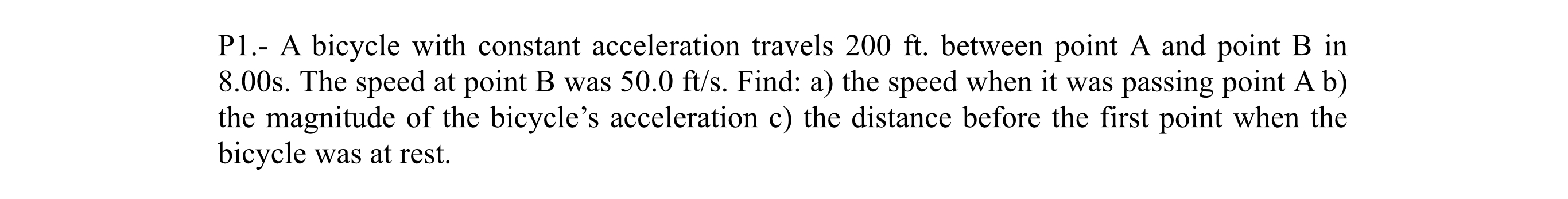 Solved P1.- A bicycle with constant acceleration travels 200 | Chegg.com