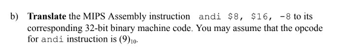 Solved 2b) ﻿Translate the MIPS Assembly instruction andi | Chegg.com