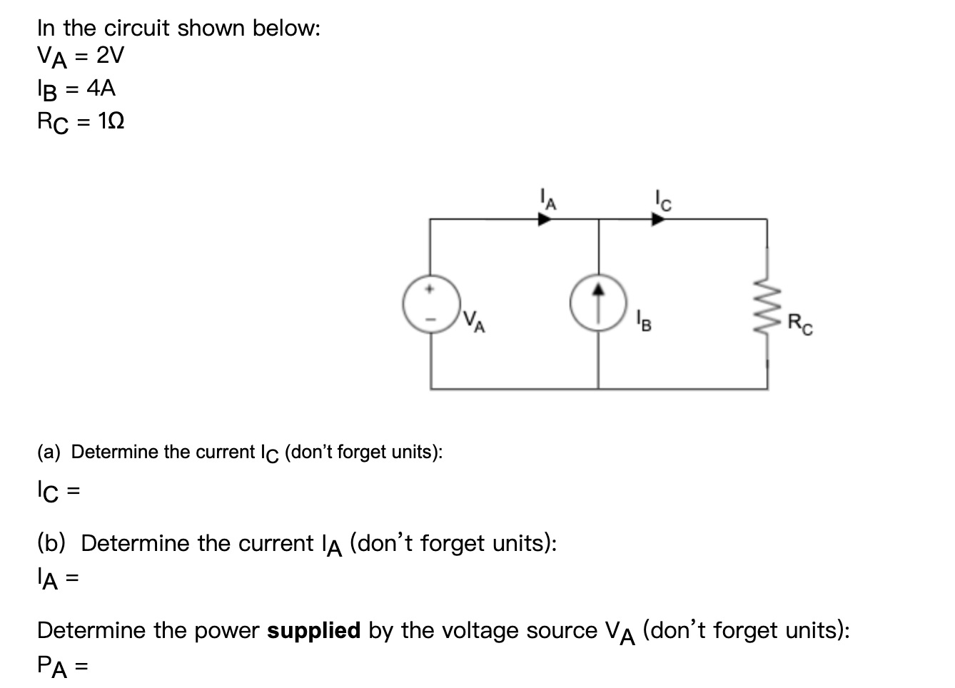 Solved In the circuit shown below: VA = 2V B = 4A RC = 122 | Chegg.com