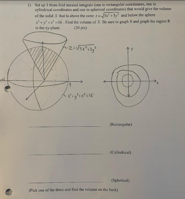 Solved Please setup integral 3 ways (Rectangular, | Chegg.com