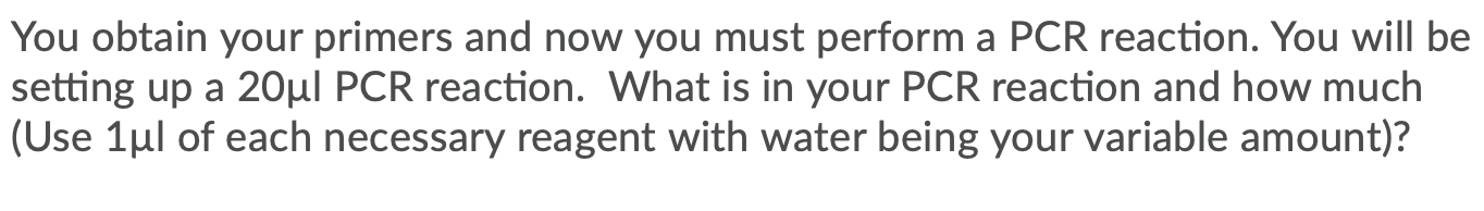 Solved You obtain your primers and now you must perform a | Chegg.com