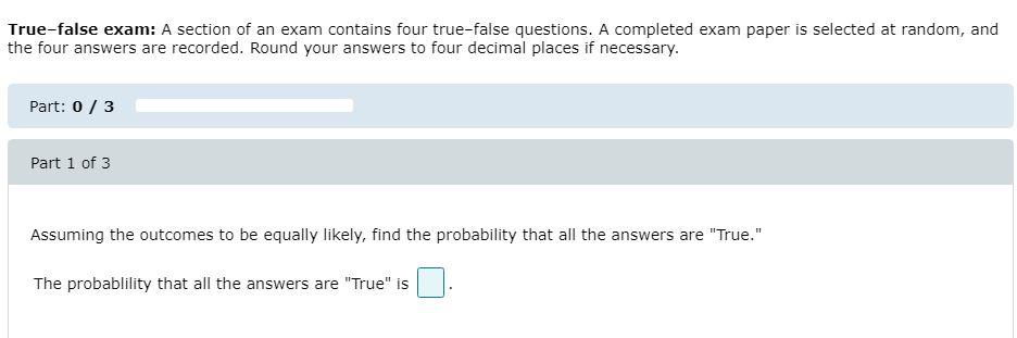 Solved True-false exam: A section of an exam contains four | Chegg.com