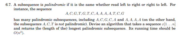 Solved 67 A Subsequence Is Palindromic If It Is The Same 1918