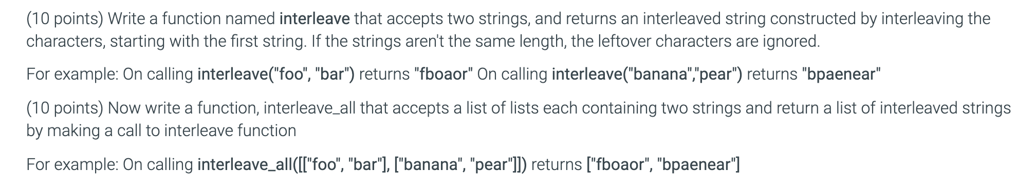 Solved 10 Points Write A Function Named Interleave That