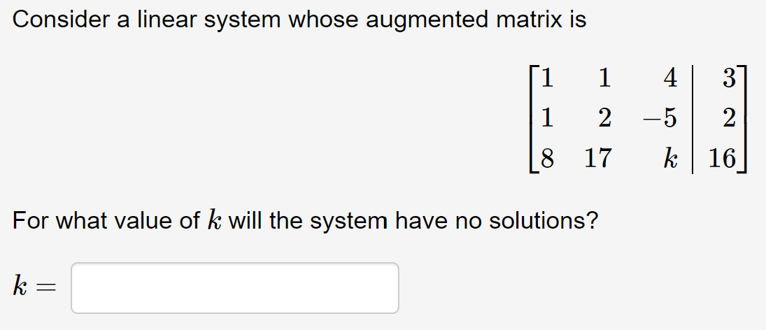 Solved Consider a linear system whose augmented matrix is | Chegg.com