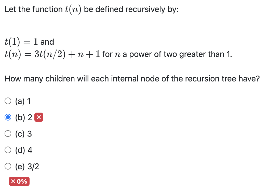 Solved Let the function t(n) be defined recursively by: | Chegg.com