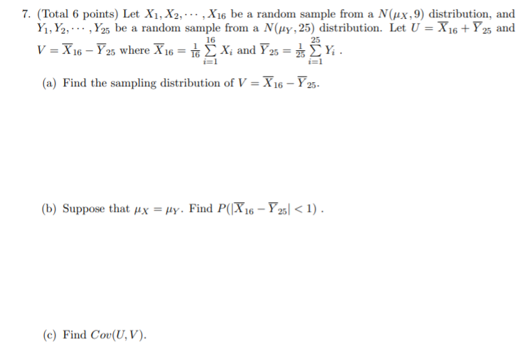 Solved 7. (Total 6 points) Let X1, X2, ... , X16 be a random | Chegg.com