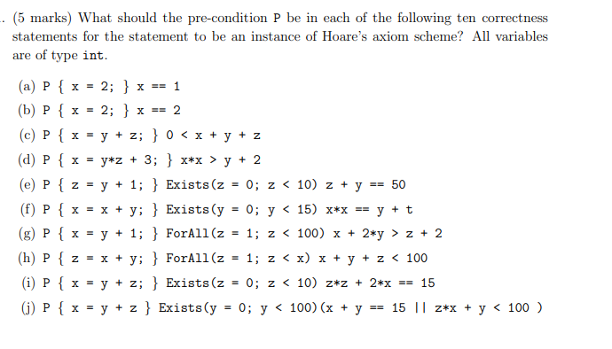 Solved (5 marks) What should the pre-condition P be in each | Chegg.com