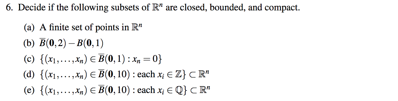 Solved 6. Decide if the following subsets of R™ are closed, | Chegg.com