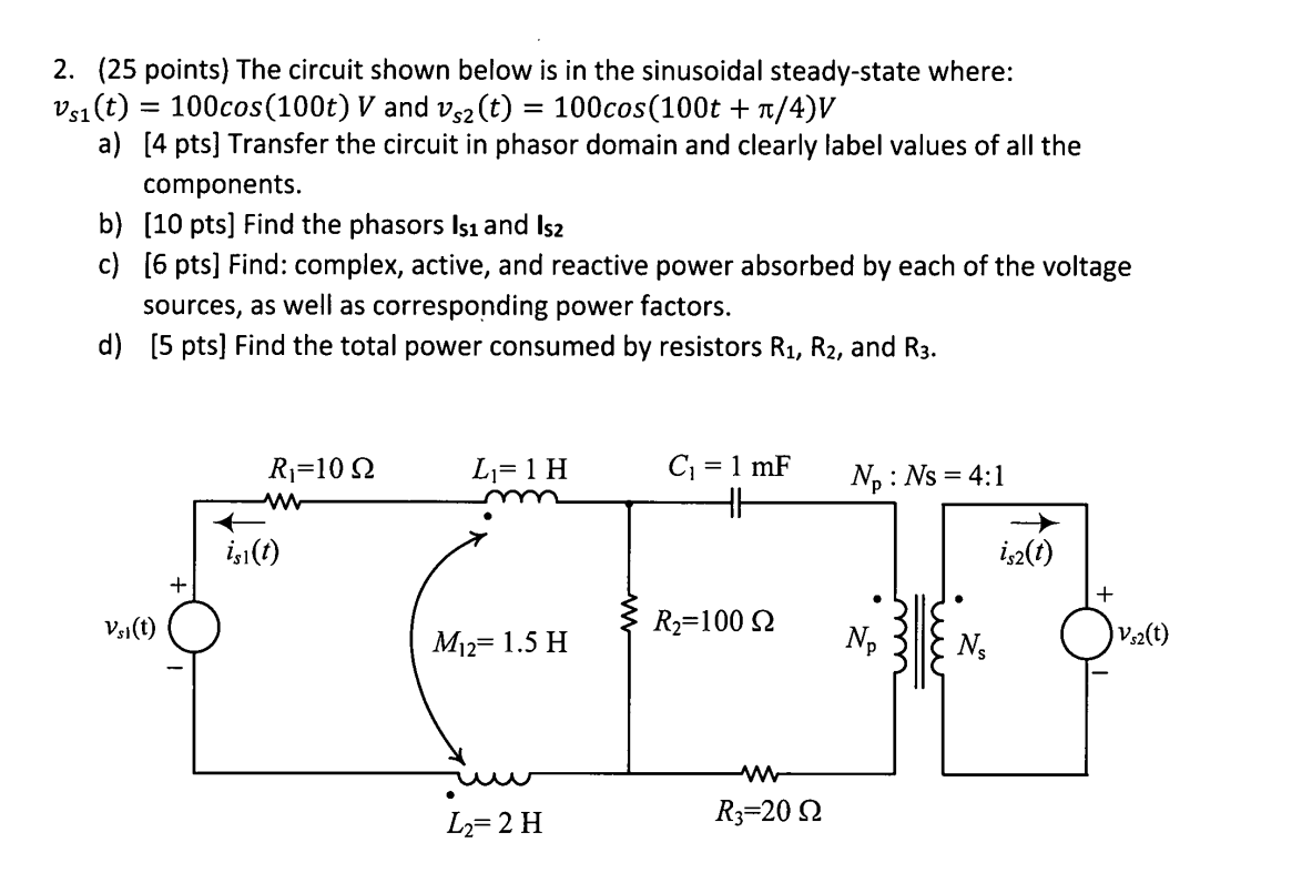 Solved 2. ( 25 points) The circuit shown below is in the | Chegg.com