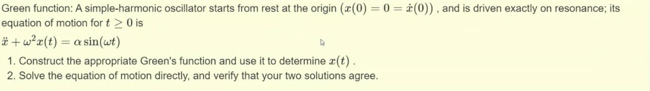 Solved Green function: A simple-harmonic oscillator starts | Chegg.com