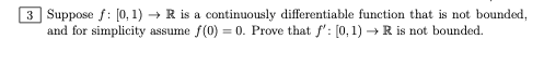 Solved Suppose f:[0,1)→R is a continuously differentiable | Chegg.com