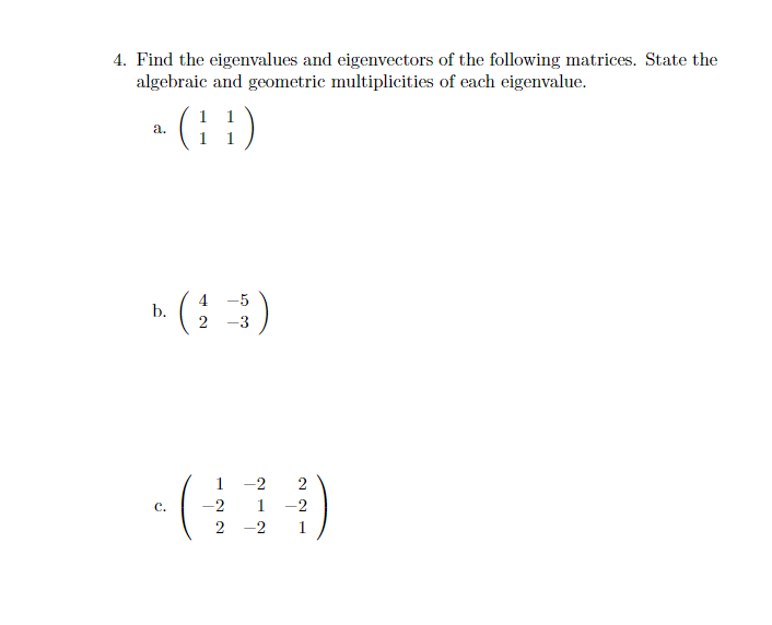 Solved 4. Find the eigenvalues and eigenvectors of the | Chegg.com