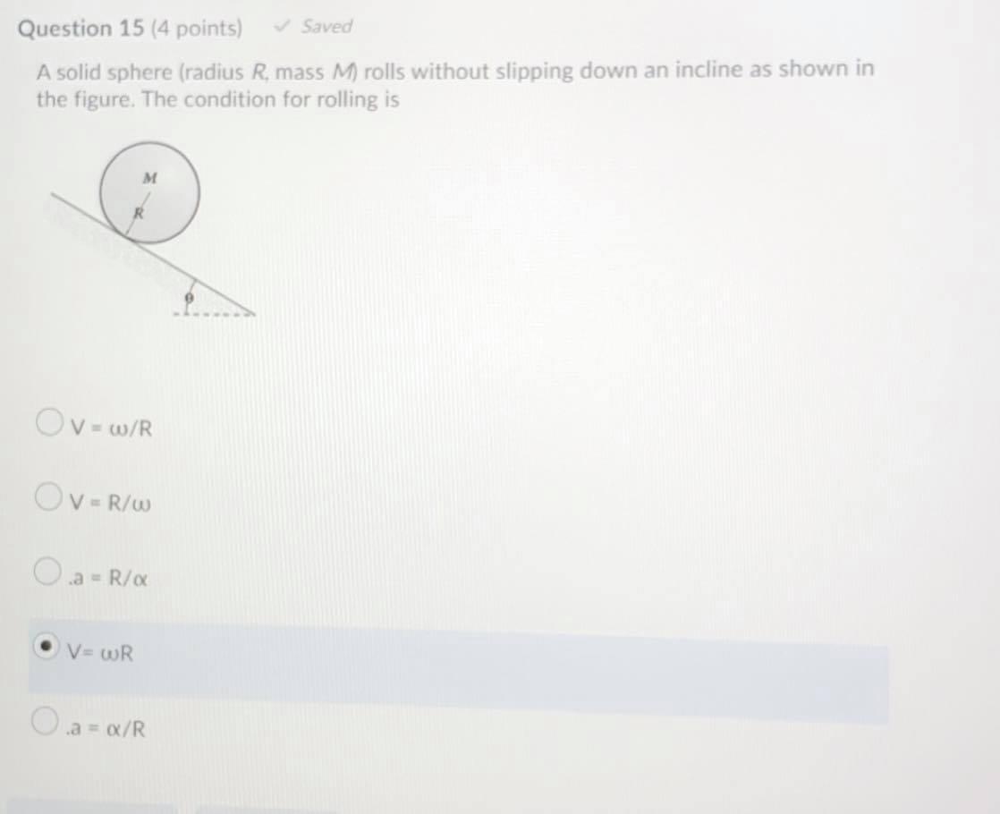Solved Question 15 (4 points) Saved A solid sphere (radius | Chegg.com