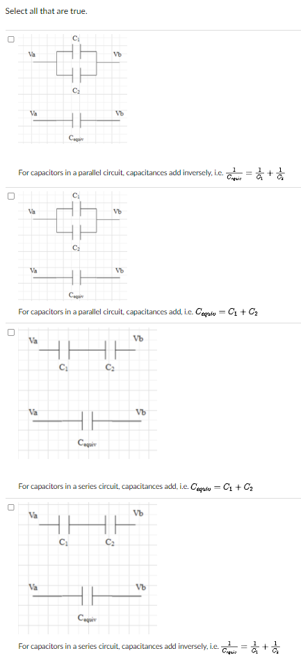 Solved Select all that are true. For capacitors in a | Chegg.com
