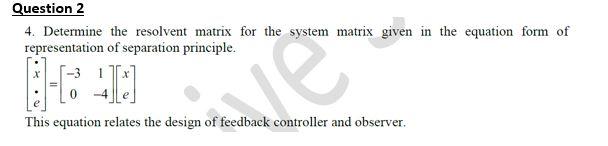 4. Determine the resolvent matrix for the system | Chegg.com