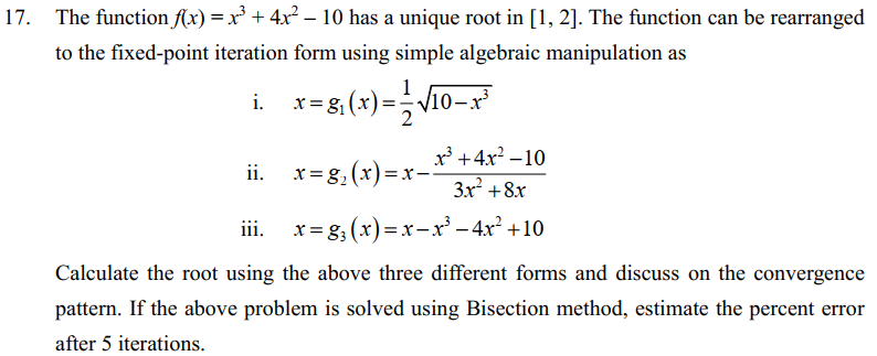 Solved The function f(x)=x3+4x2−10 has a unique root in | Chegg.com