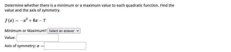 Solved Determine whether there is a minimum or a maximum | Chegg.com