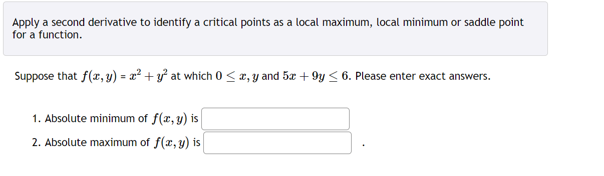 Solved Apply a second derivative to identify a critical | Chegg.com