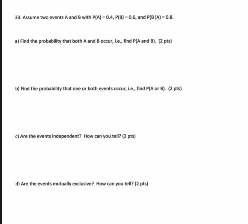 Solved 33 Assume Two Events A And B With P A 0 4 P B Chegg solved-33-assume-two-events-a-and-b-with-p-a-0-4-p-b-chegg