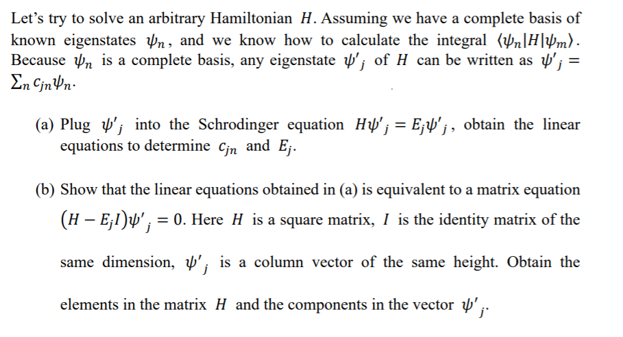 Solved Let's try to solve an arbitrary Hamiltonian H. | Chegg.com